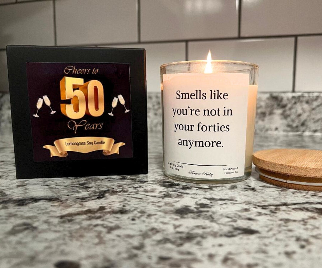 50th Birthday Candle | Smells Like You're Not in Your Forties Anymore ...