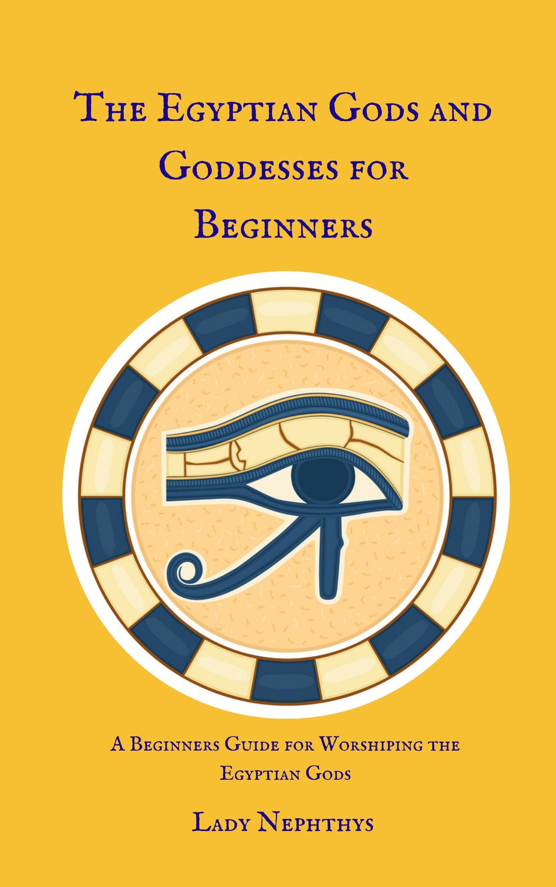 The Egyptian Gods and Goddesses for Beginners: A Beginners Guide for ...