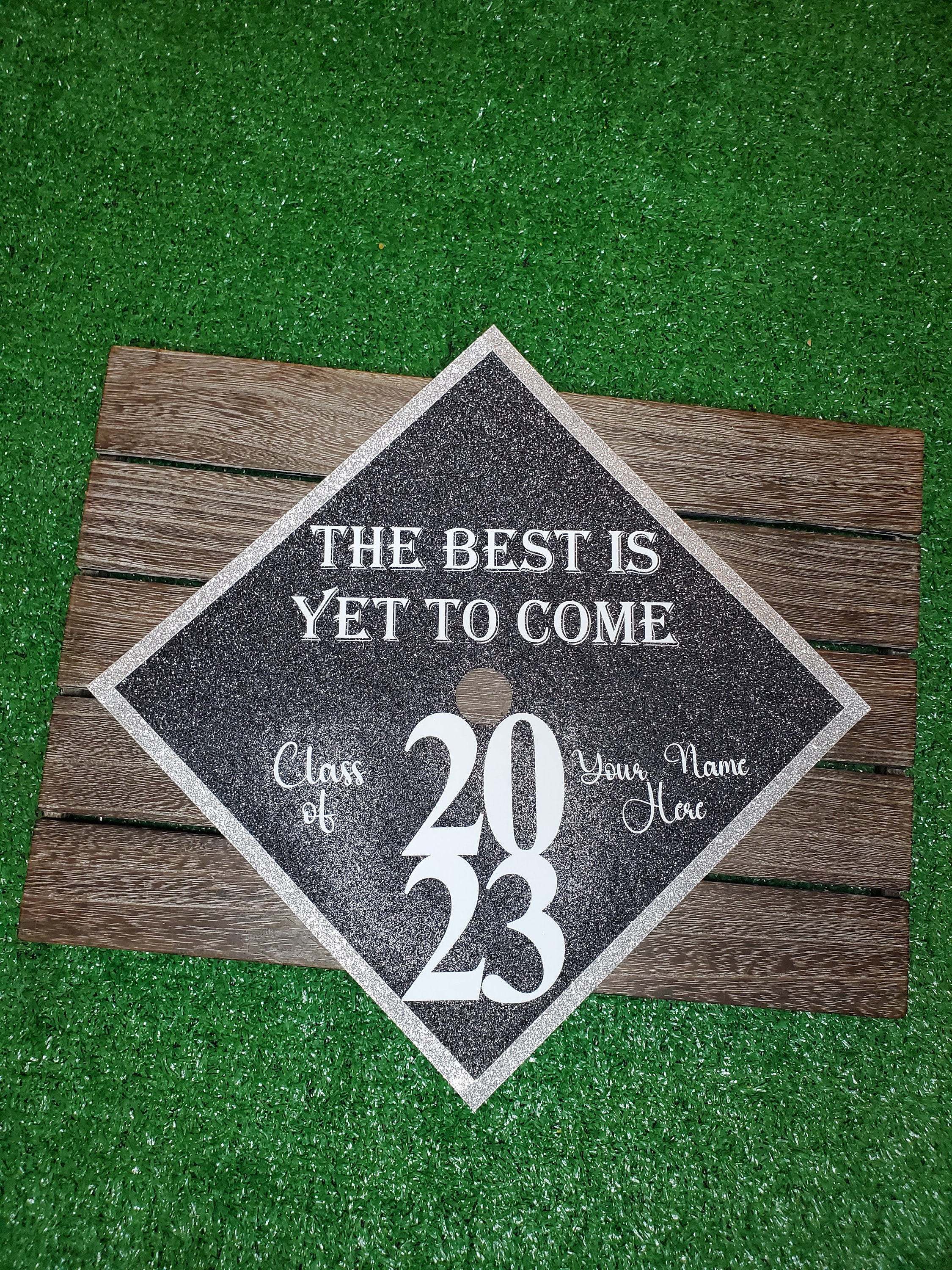 The Best is yet to Come, Graduation Cap Topper, Graduation Topper ...