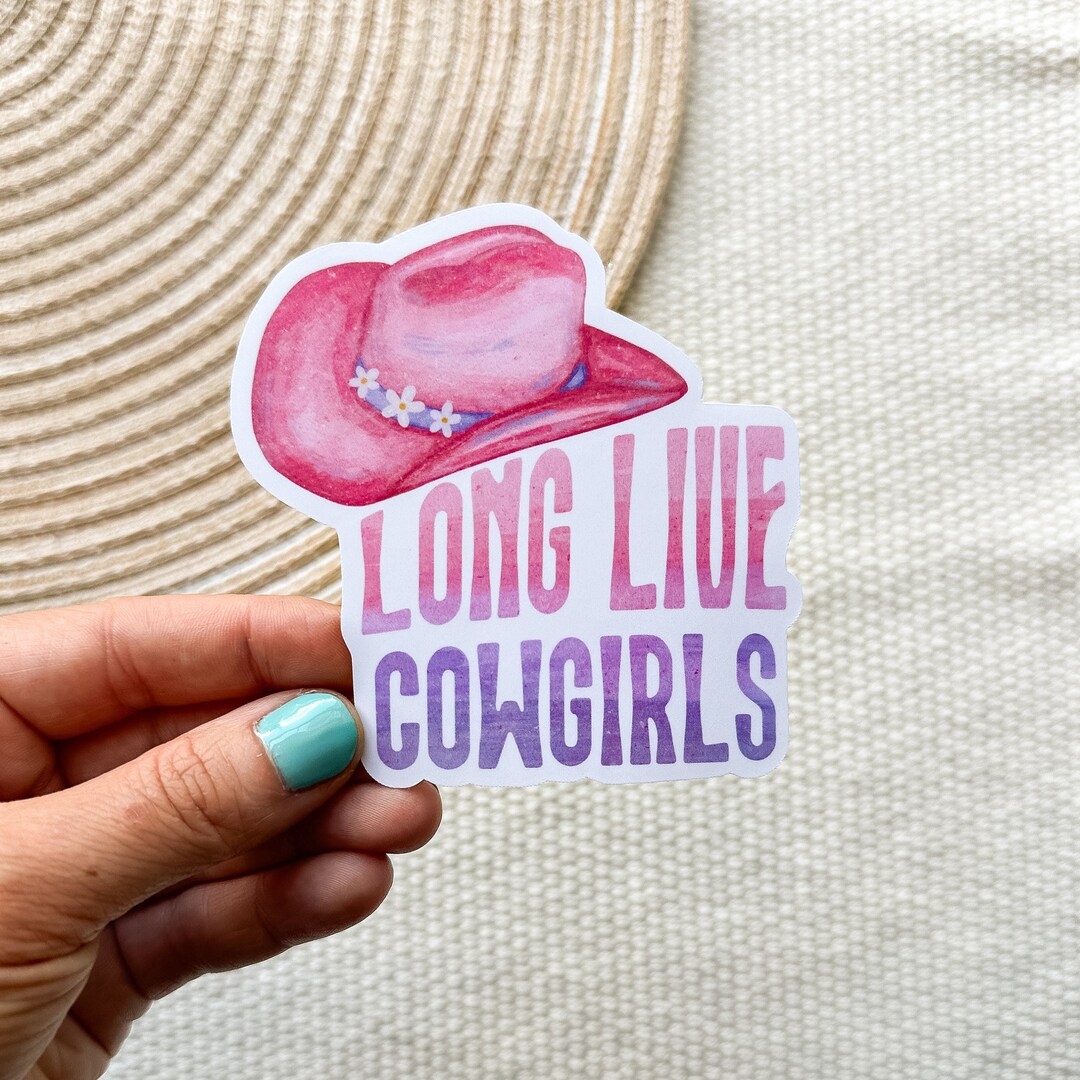 Pink Cowgirl Sticker, Western Sticker, Long Live Cowgirls, Waterproof ...