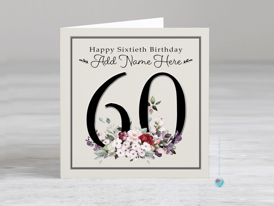 60th Birthday Card to a Female - Personalised 60th Cards - Floral 60th ...