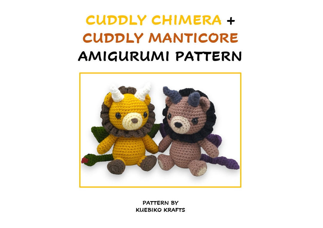 PDF File Cuddly Chimera and Cuddly Manticore 2-in-1 Amigurumi Crochet ...