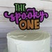 Spooky ONE Cake Topper / Halloween Cake Topper / Halloween - Etsy