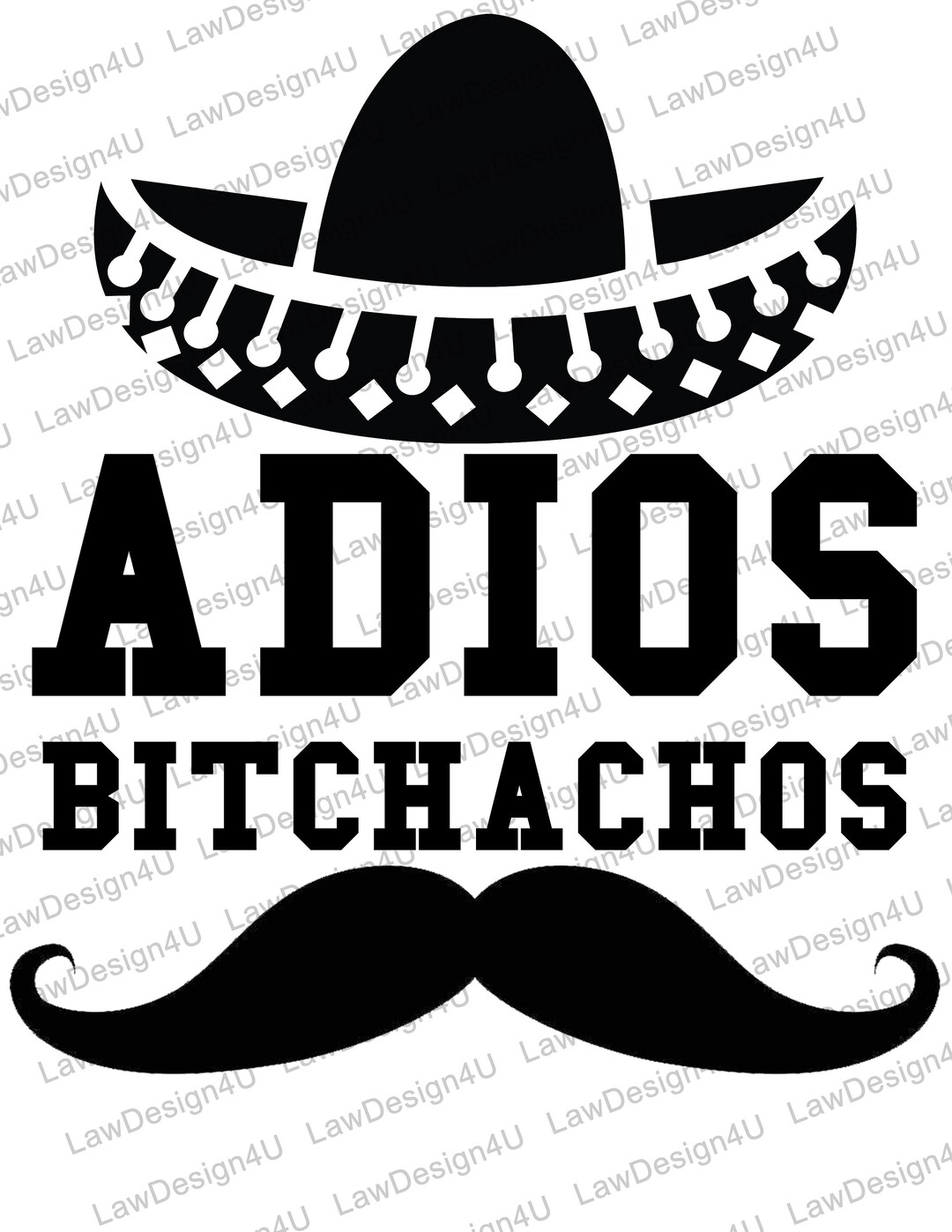 Adios Bitchachos Design Svg - Etsy