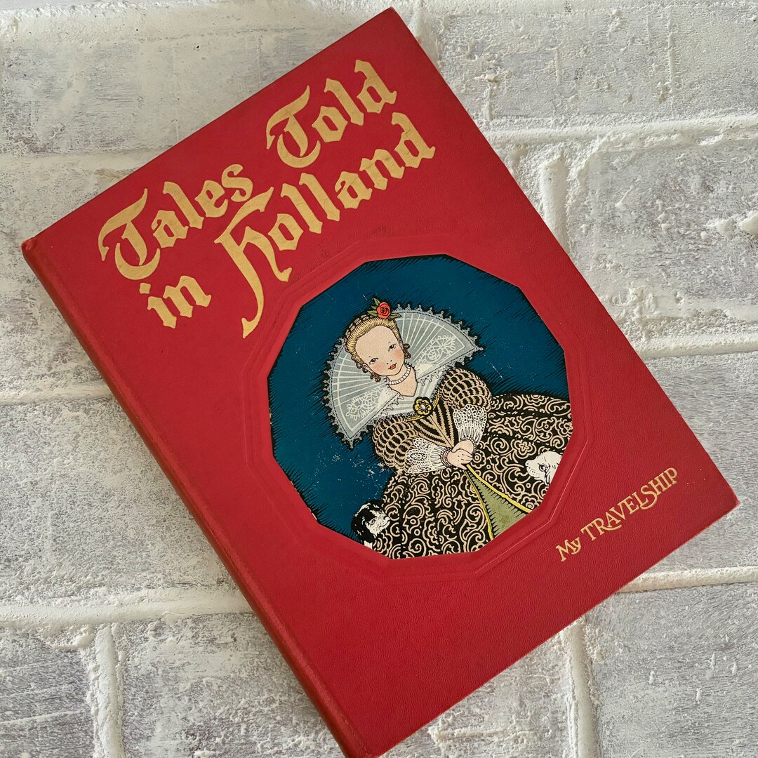 Vintage Dutch Folklore Childrens Book Tales Told in Holland From My ...