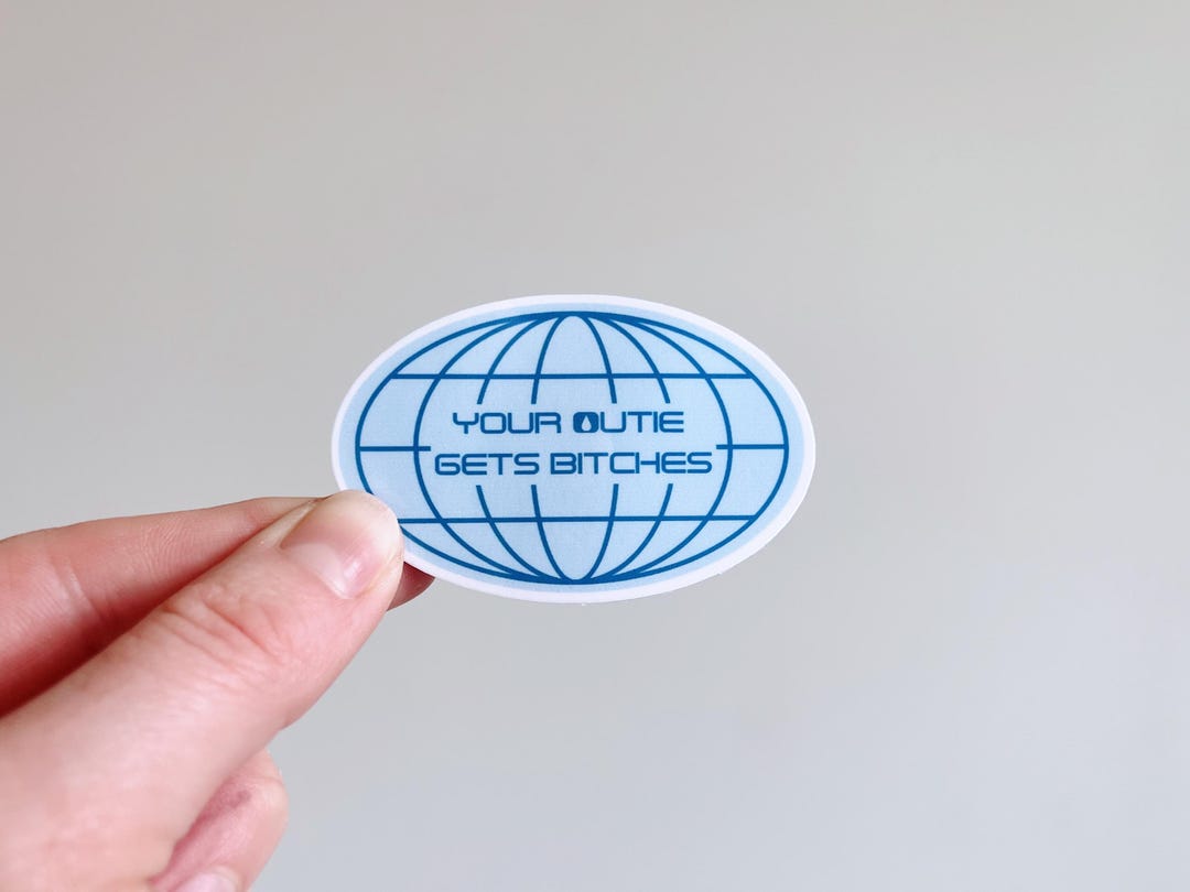 Severance Sticker: 'your Outie Gets Bitches' - Laminated Vinyl Decal - Etsy