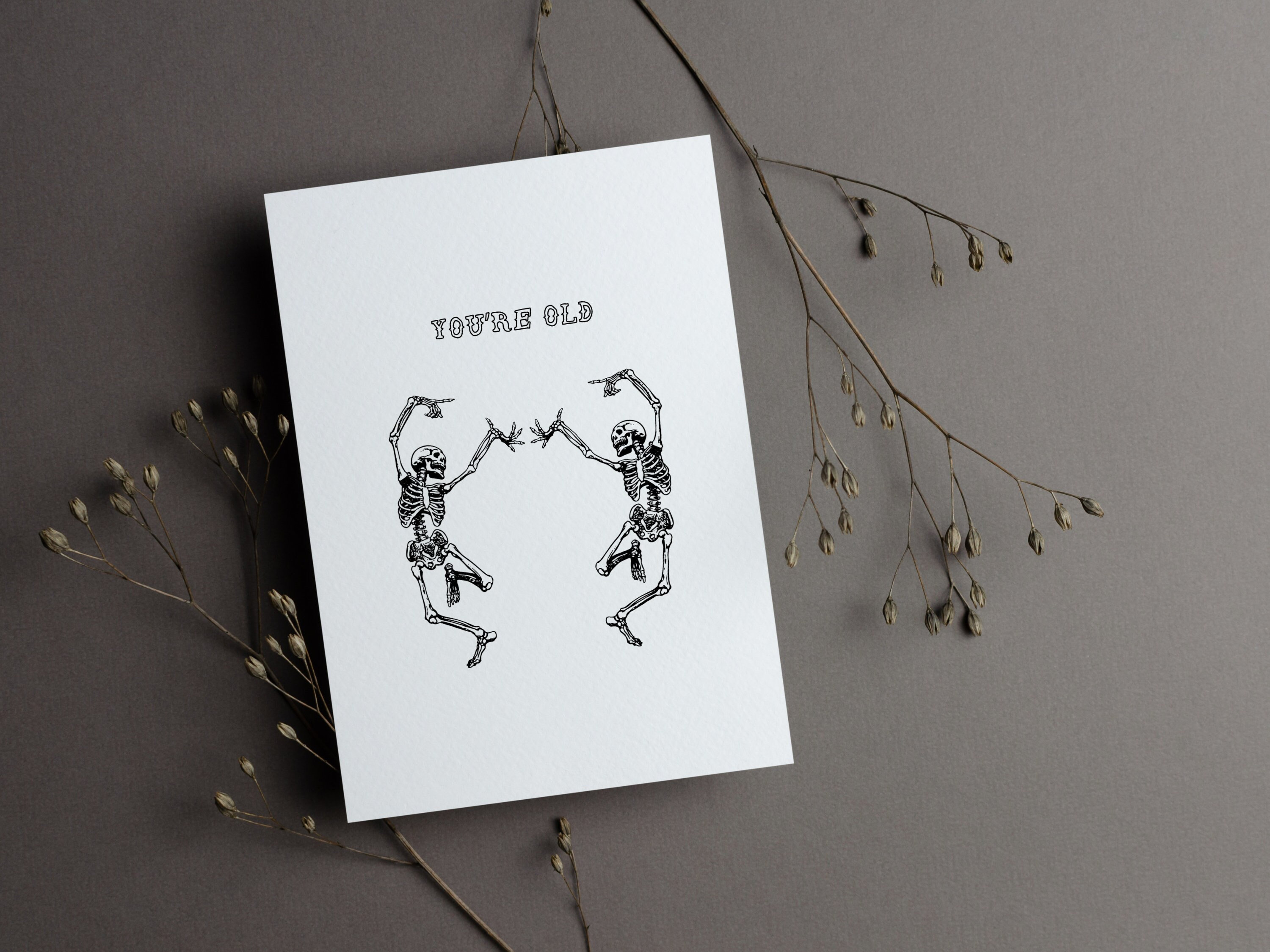 You're Old / Happy Birthday / Dancing Skeletons / Funny Birthday Card ...