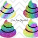 Rainbow Glitter Poop Clipart, Rainbow Glitter Poop Digital Stickers ...