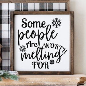 Some People Are Worth Melting - Etsy