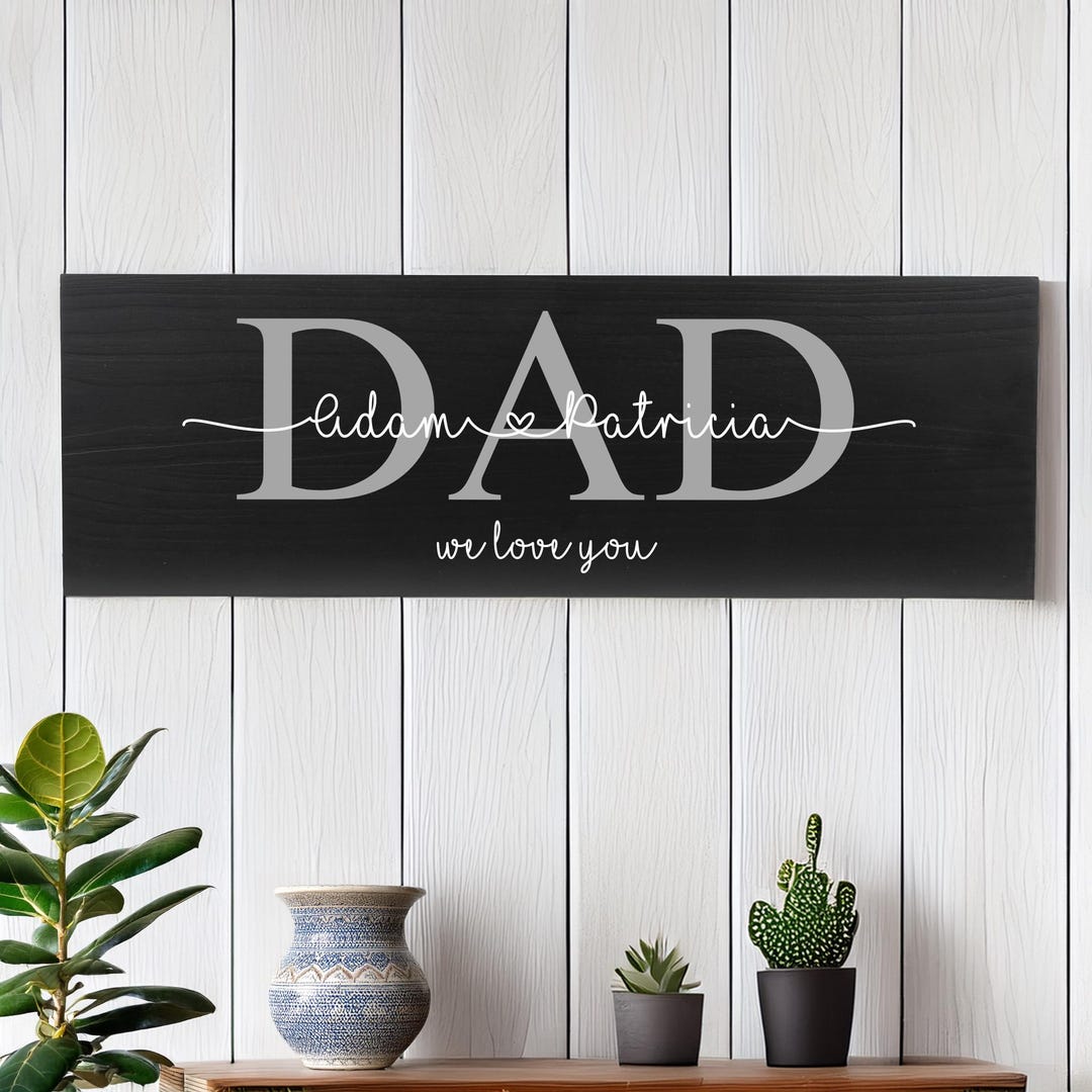 Dad We Love You Sign With Kids Names, Personalized Dad Sign, Sign With ...