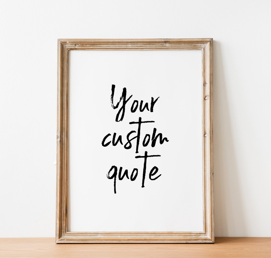 Custom Quote Print Sign Framed Wall Art Poster Personalized Gifts ...