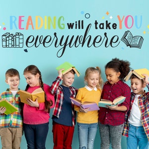 Reading Will Take You Everywhere Wall Decal, Book Lover Decor, Playroom ...