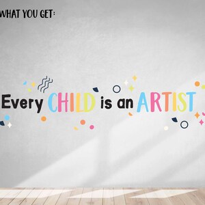 Every Child is an Artist Wall Decal Playroom Stickers Classroom Decor ...