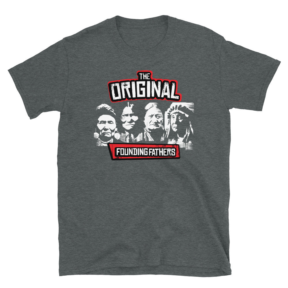 The Original Founding Fathers Classic Native American Indian T-shirt - Etsy