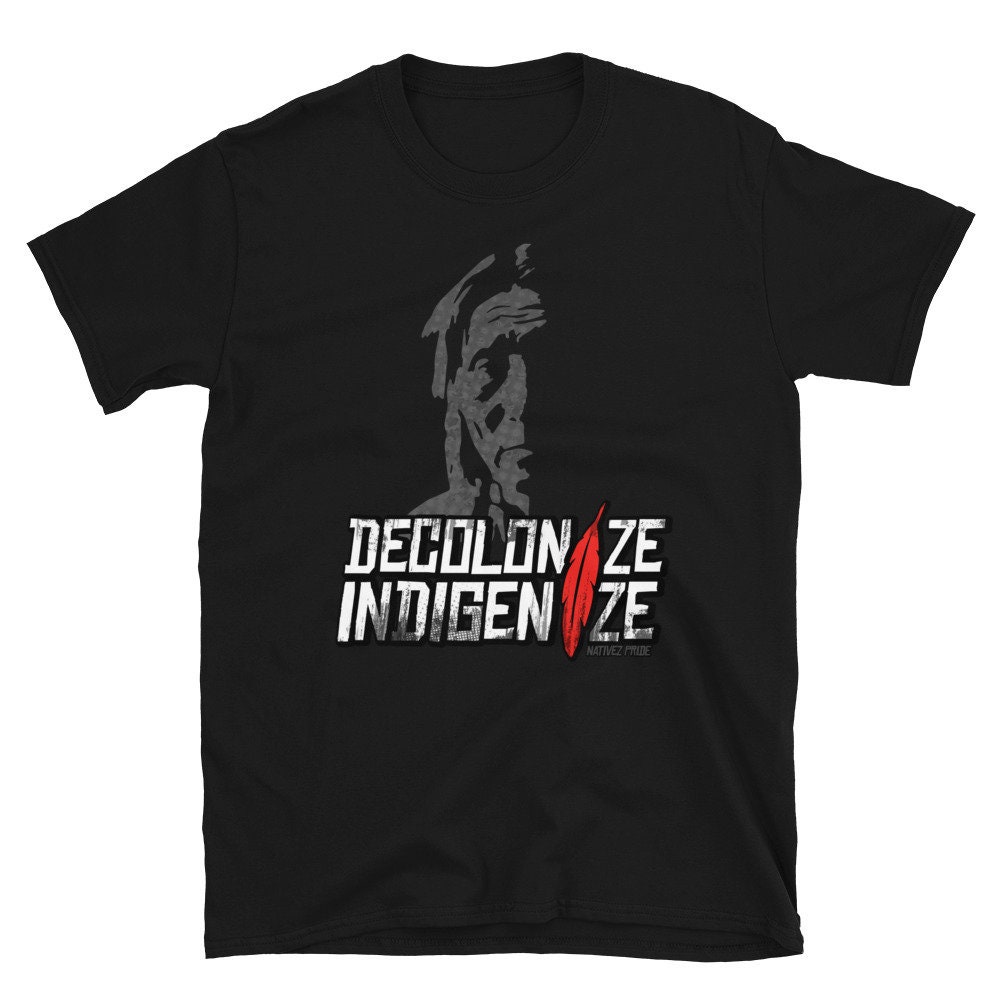 Indigenous Peoples Day Shirt Native American Pride Decolonize ...