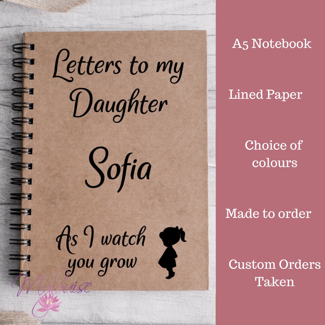 Personalised A5 Notebook, Letters to My Daughter as I Watch You Grow ...