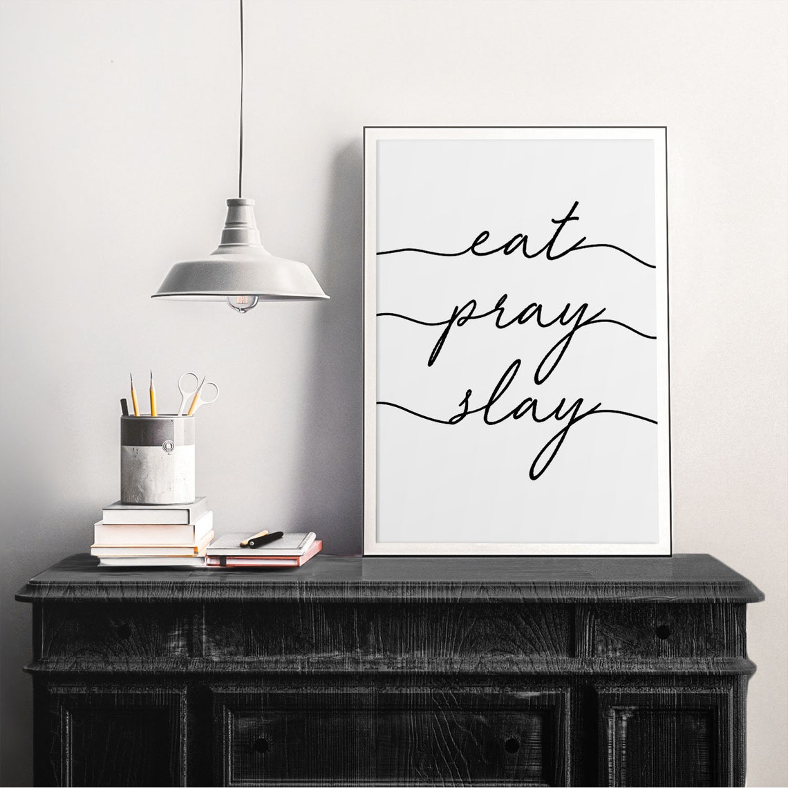 Eat Pray Slay Funny Feminist Quote Frameless Poster Art Print Stylish ...