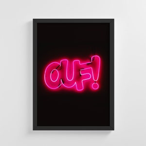 Pink Neon Lights OUF! Quote Frameless Poster Art Print Stylish Home ...