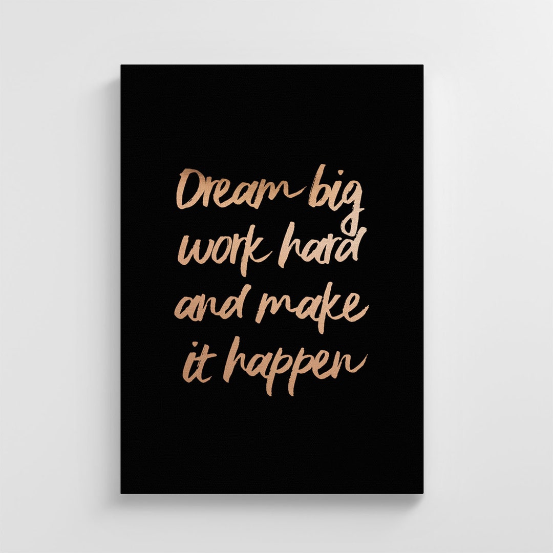 Dream Big Work Hard Motivation Quote Large Canvas Art Print Stylish ...