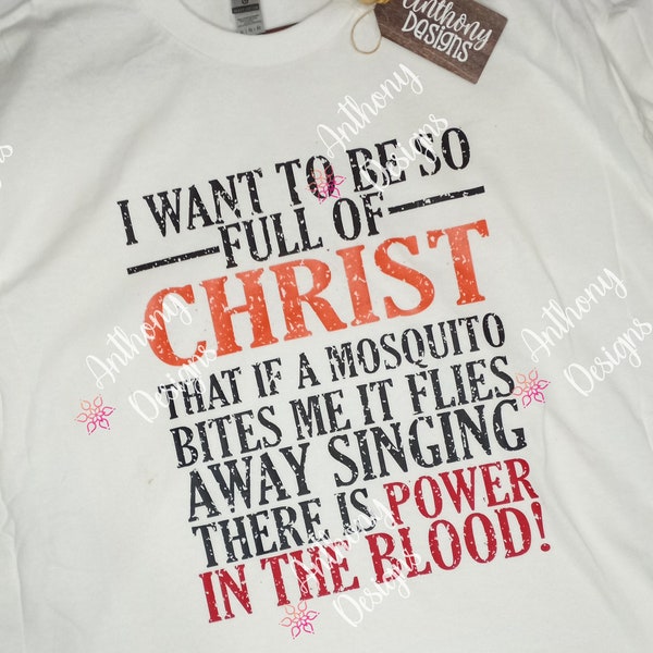 I Want to Be so Full of Christ That a Mosquito Svg - Etsy
