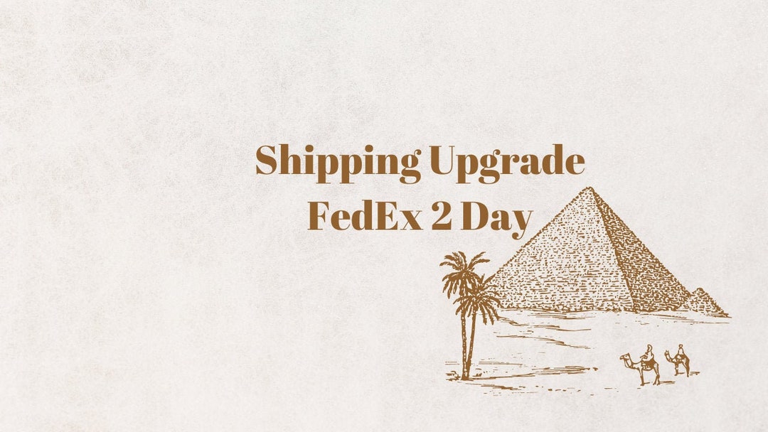 Fedex Shipping Upgrade- Made in Egypt - Etsy
