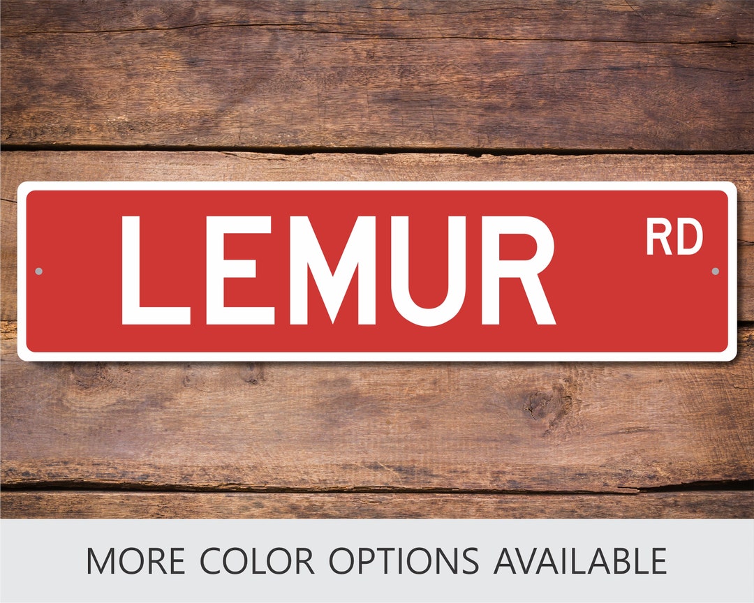 Custom Street Sign Lemur Sign Personalized Gift Lemur - Etsy