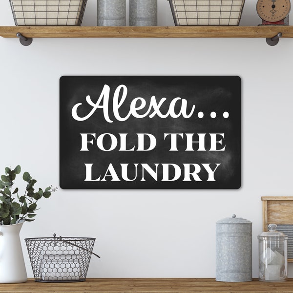 Alexa Fold the Laundry Sign - Etsy