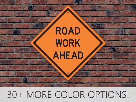 Road Construction Ahead Signs
