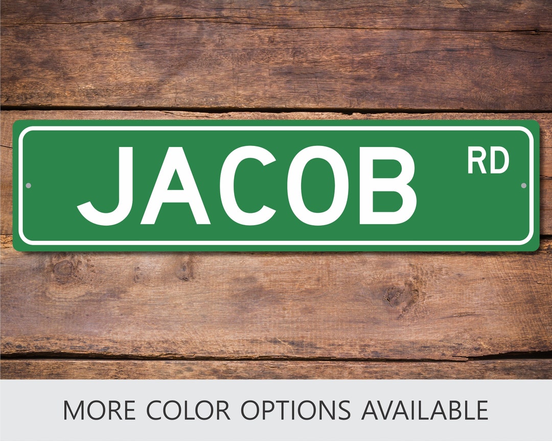 Custom Street Sign, Jacob Sign, Gift for Jacob, Personalized Gift ...