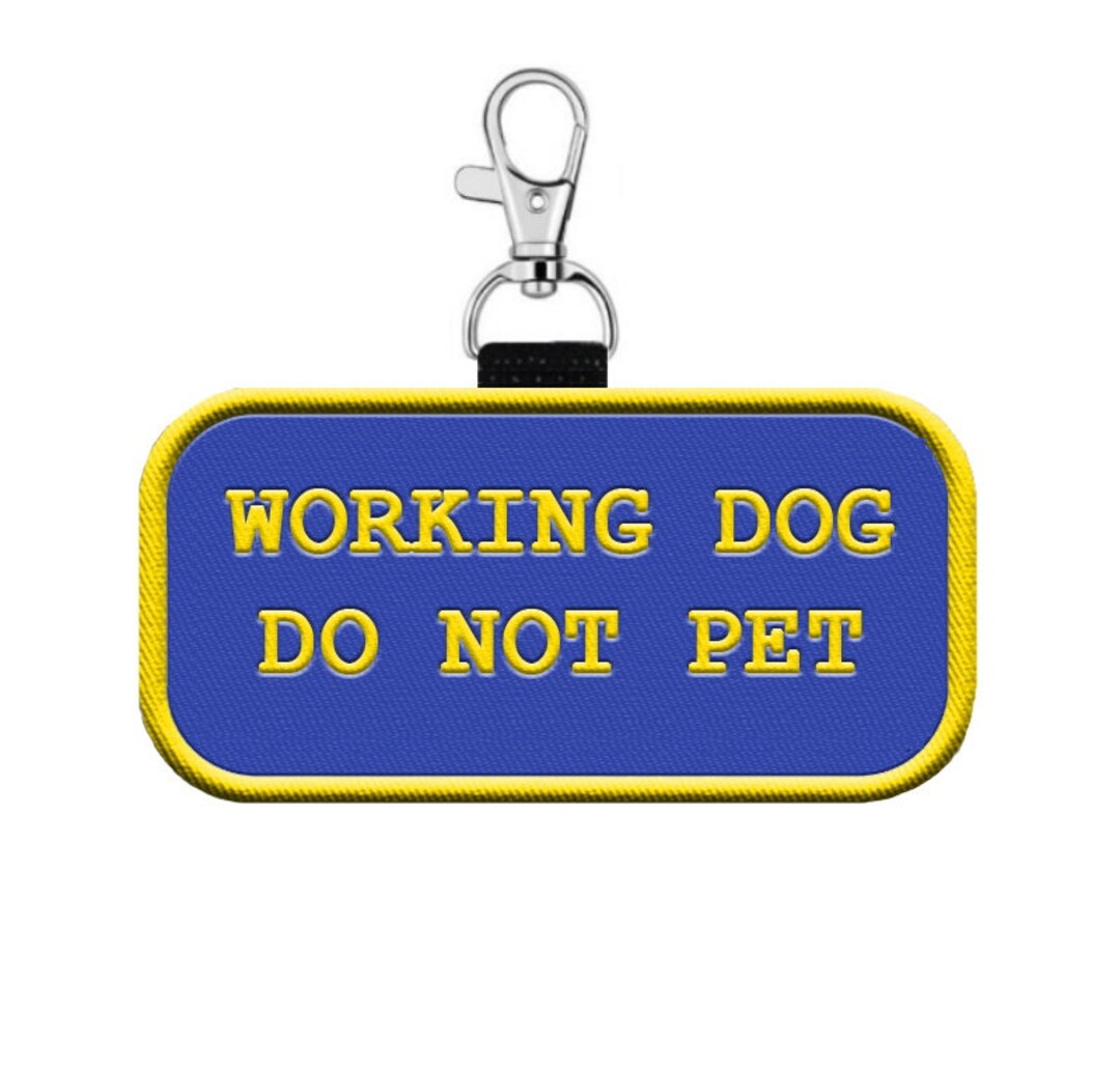 Working Dog Do Not Pet - Hanging Identification Patch Tag - Etsy