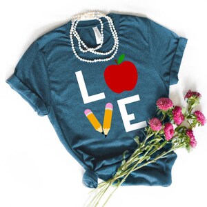 Teacher Love Shirt | Back to School or End of the Year Cute Shirt for ...