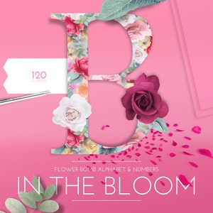 In the Bloom - Floral, Alphabet, Font, Flowers, Rose, Peony, Feminine ...