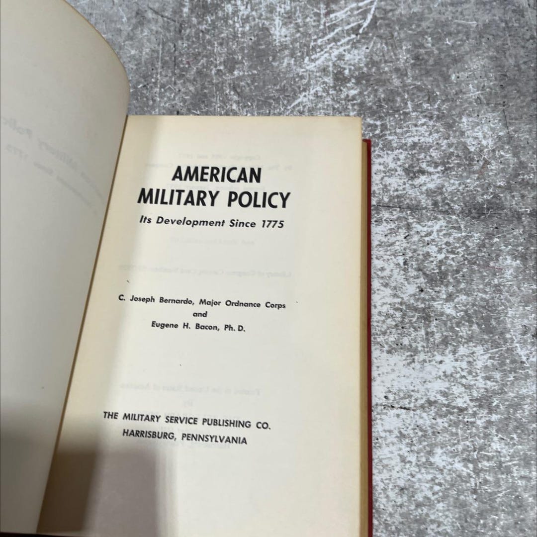American Military Policy Its Development Since 1775 Book, by C. Joseph ...