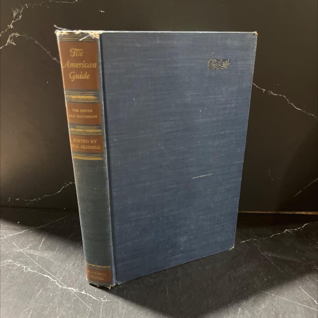 The American Guide the South the Southwest Book, by Henry G. Alsberg ...