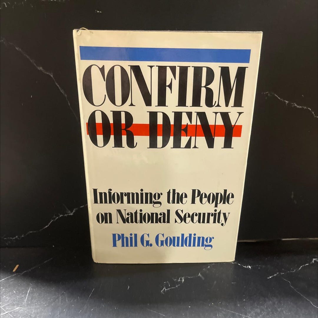 Confirm or Deny Book, by Phil G. Goulding, 1970 Hardcover RARE-R68-B7-F ...