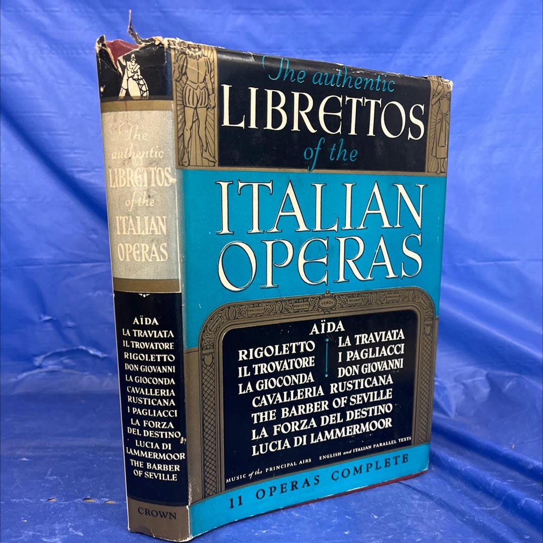 Authentic Librettos of the Italian Operas Aida Cavalleria Rusticana La ...