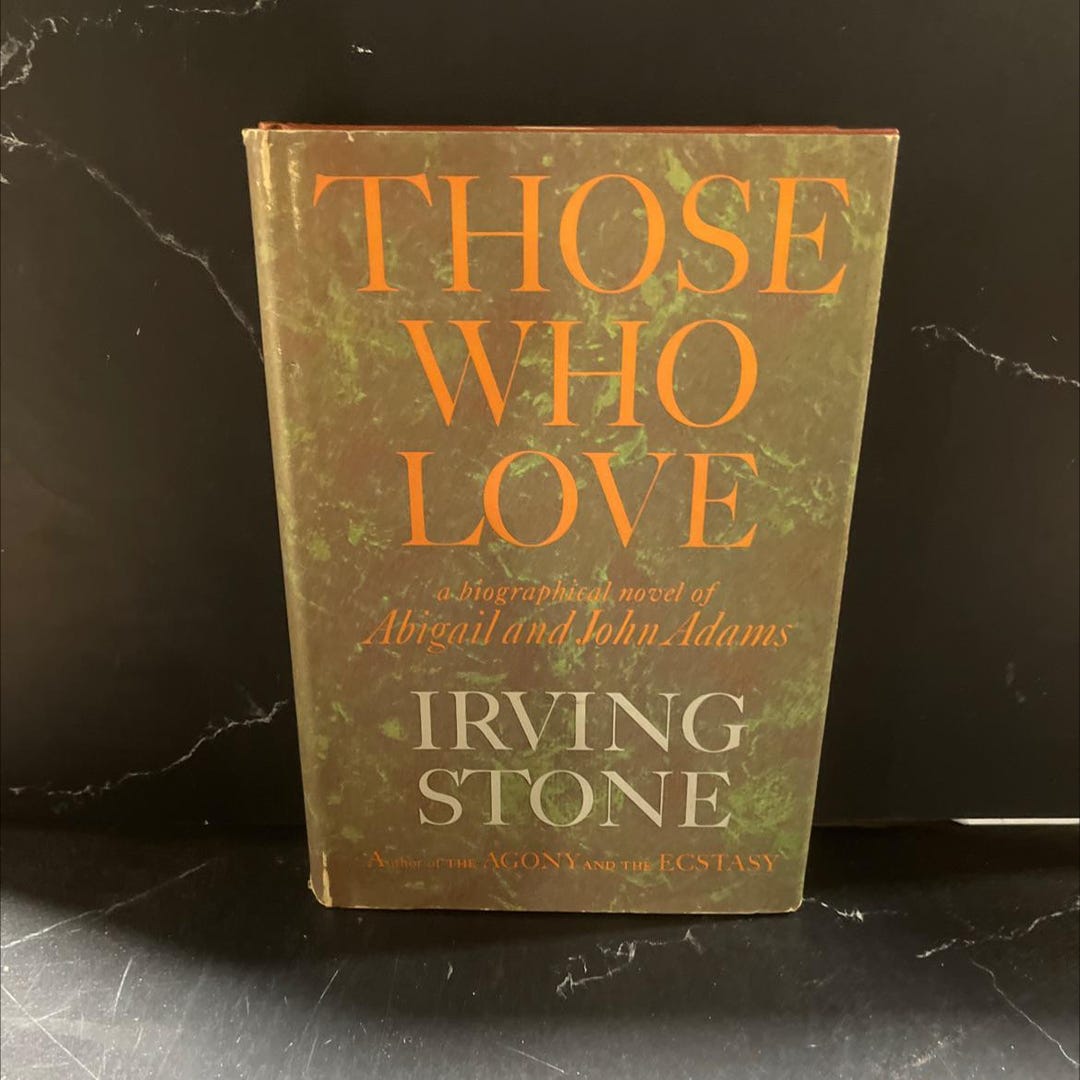 Those Who Love Book, by Irving Stone, 1965 Hardcover RARE-R69-B7-G_210 ...