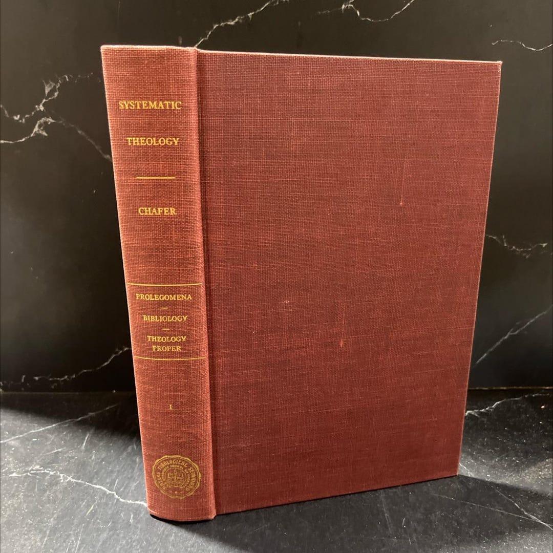 Systematic Theology Volume I Prolegomena - Bibliology - Theology Proper ...