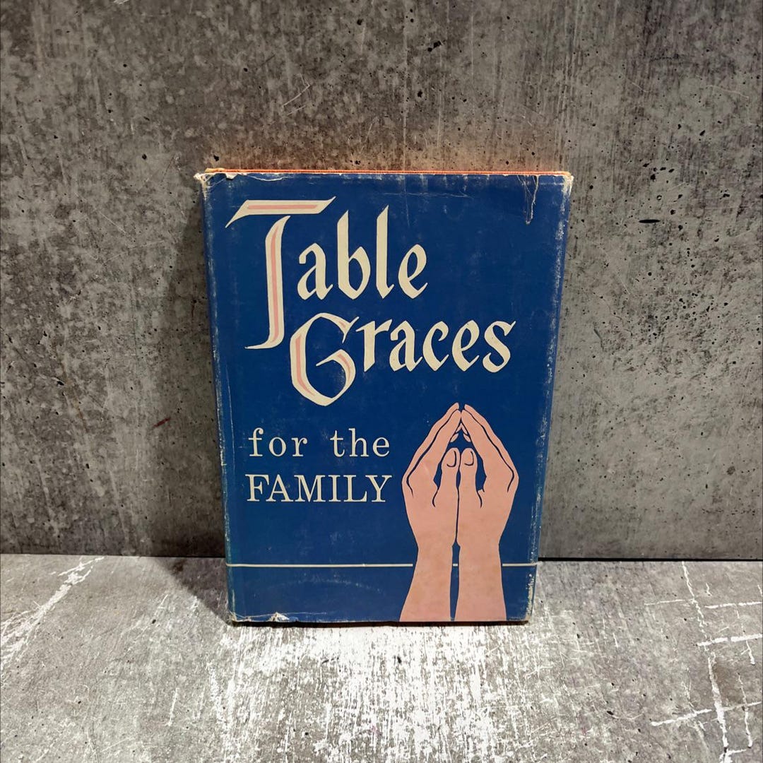London Dable Graces for the Family Book, by Marjorie Ingzel, 1964 ...