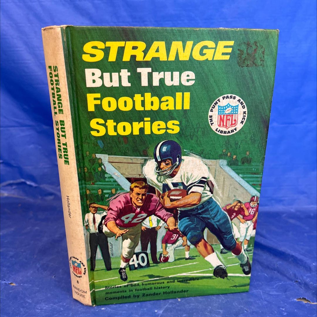Strange but True Football Stories Book, by Zander Hollander, 1967 ...