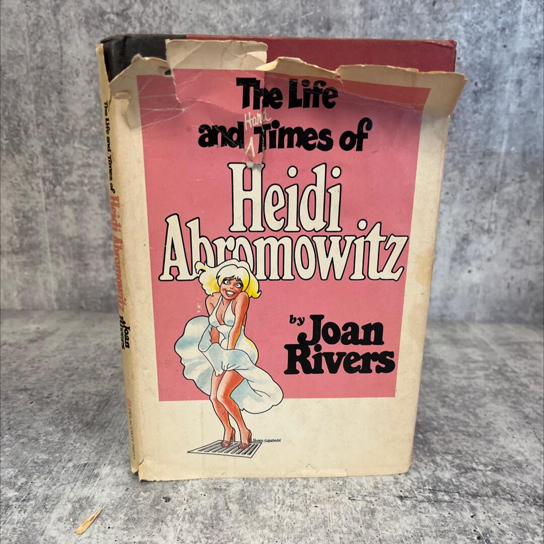The Life Hard and Times of Heidi Abromowitz Book, by Joan Rivers, 1984 ...
