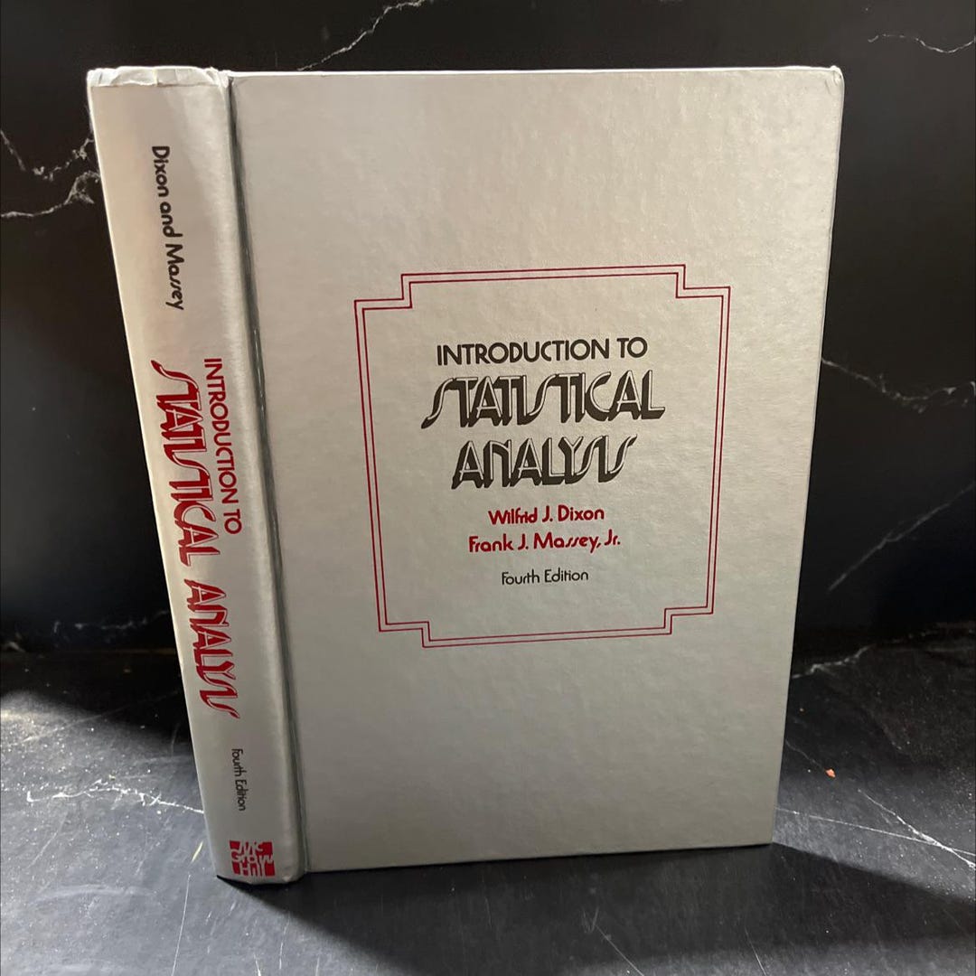 Introduction to Statistical Analysis Book, by Wilfrid J. Dixon, Frank J ...