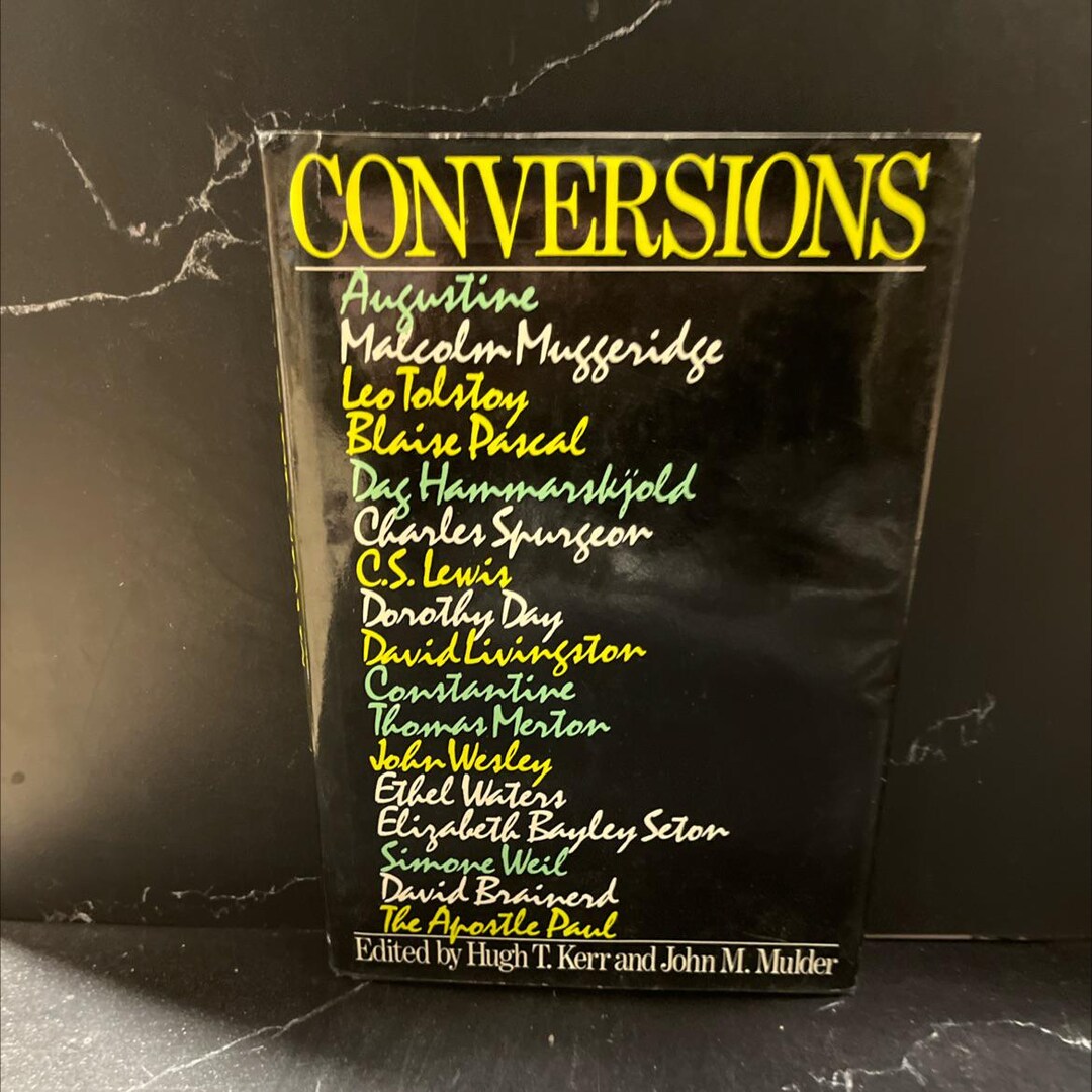 Conversions the Christian Experience Book, by Hugh T. Kerr and John M ...