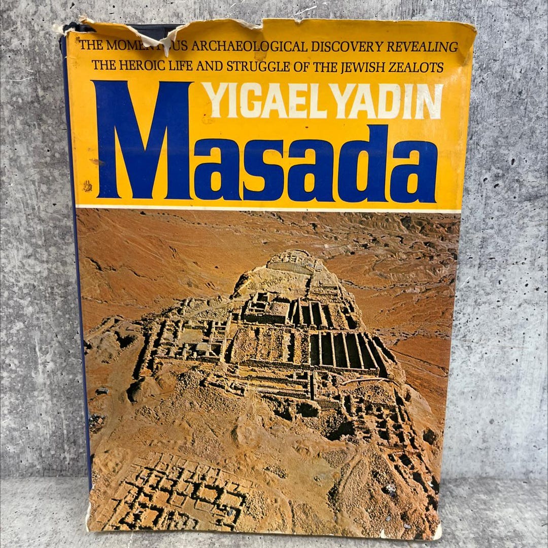 Masada Herod's Fortress and the Zealots' Last Stand Book, by Yigael ...