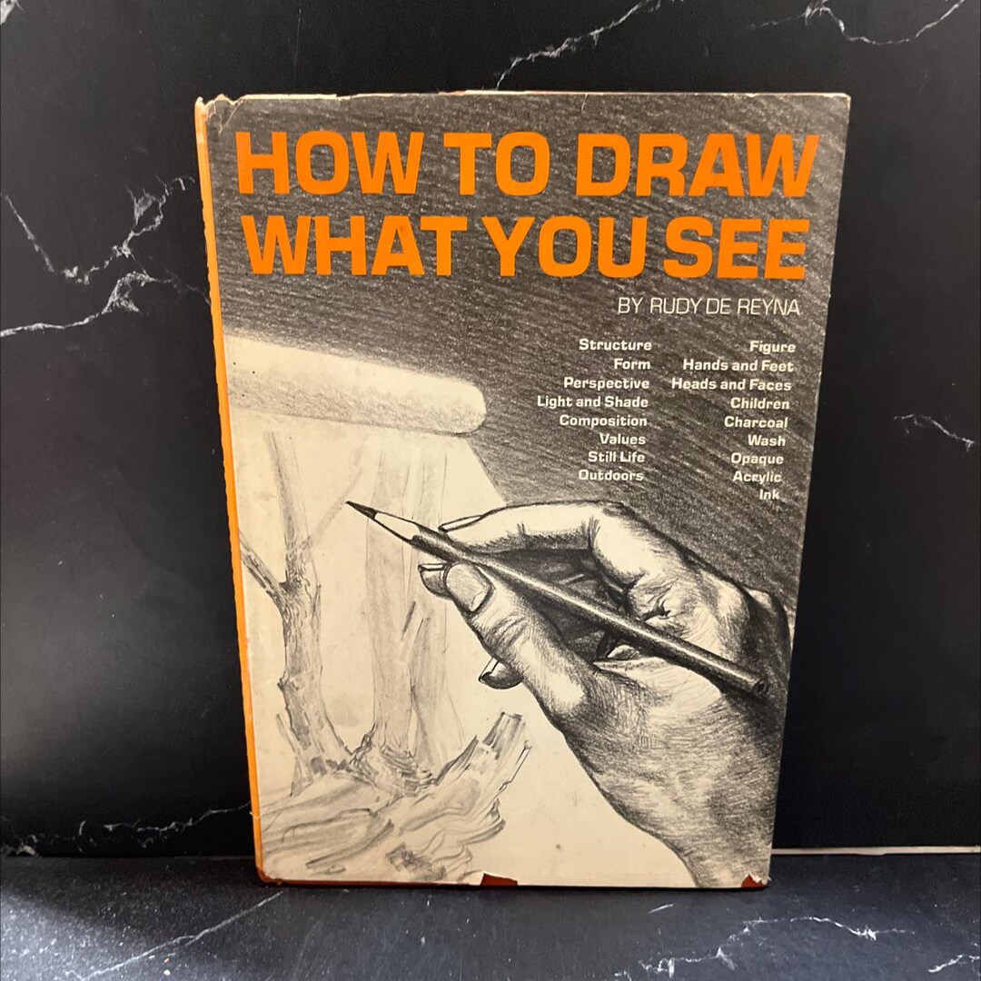 How to Draw What You See Book, by Rudy De Reyna, 1974 Hardcover RARE ...