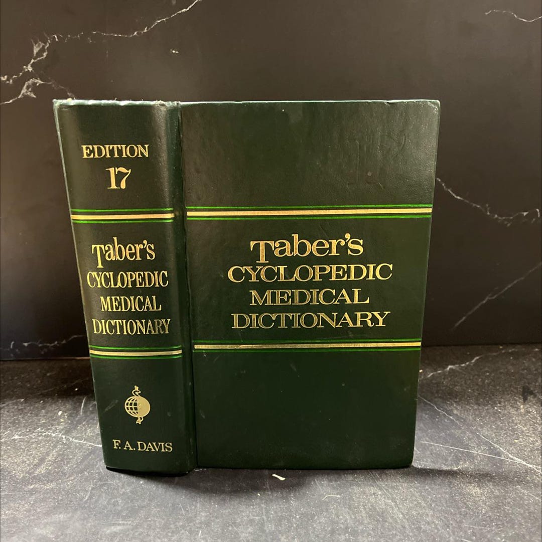 Taber's Cyclopedic Medical Dictionary Book, by Clarence Wilbur Taber ...