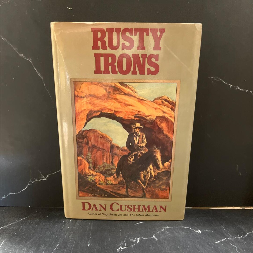 Rusty Irons Book, by Dan Cushman, 1984 Hardcover RARE-R69-B10-C_30 - Etsy