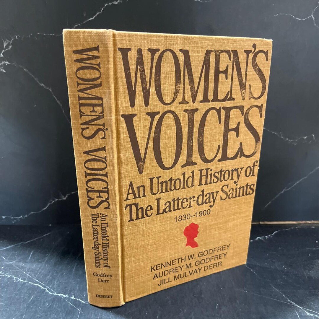 Women's Voices an Untold History of the Latter-day Saints 1830-1900 ...