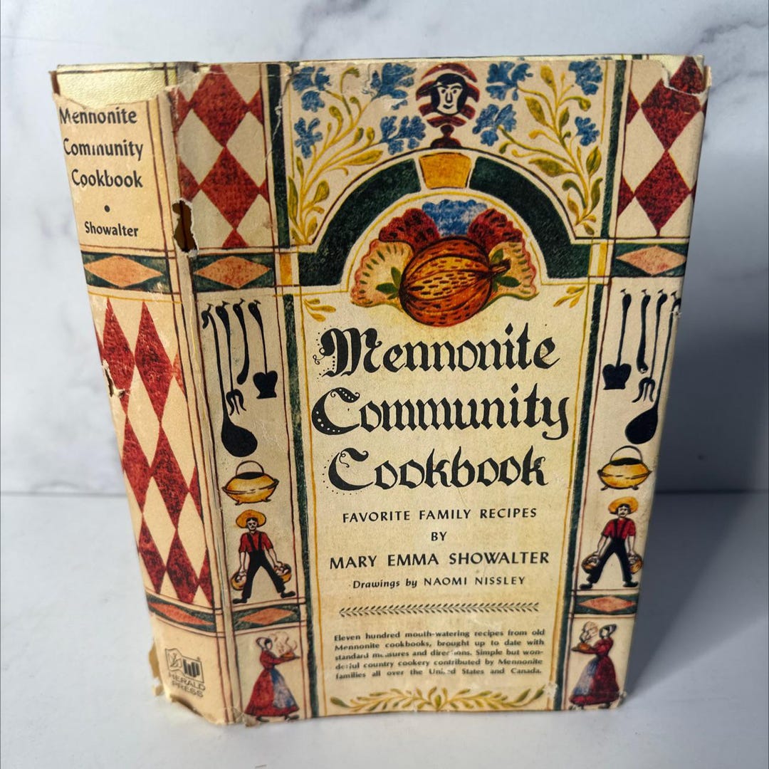 Mennonite Community Cookbook Book, by Mary Emma Showalter, 1978 ...