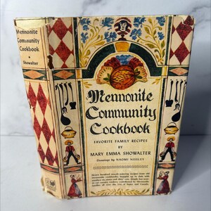 Mennonite Community Cookbook Book, by Mary Emma Showalter, 1978 ...